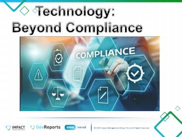 PPT – Technology Beyond Compliance PowerPoint presentation | free to ...