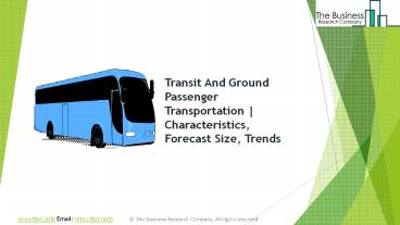 Transit And Ground Passenger Transportation Global Market Report 2019 ...