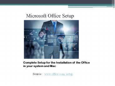 PPT – Download Setup and Install Office 2019 or Office 365 - office.com ...