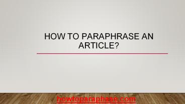 How to paraphrase an article? presentation | free to download
