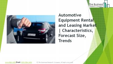 Automotive Equipment Rental and Leasing Global Market Opportunities and ...