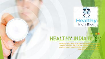 PPT – Globally Health Issues in Detail by Healthy India Blog PowerPoint ...