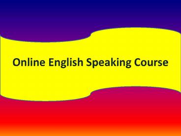 Online English Speaking Course presentation | free to download