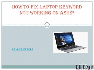 How to Fix Laptop Keyword Not Working On Asus? presentation | free to ...