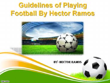 Introduction Of Football Games ~ Hector Ramos presentation | free to ...
