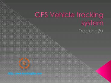 Tracking2u - GPS vehicle tracking system suppliers and vehicle tracking ...
