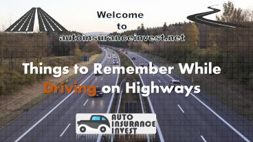 10 Highway Safe Driving Tips to Know presentation | free to download