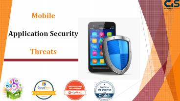 Mobile Application Security Threats presentation | free to download