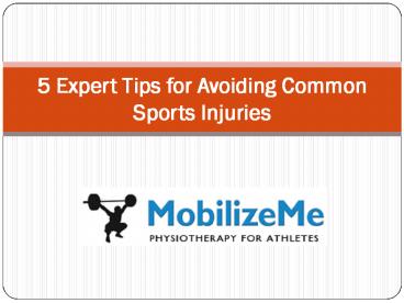 5 Expert Tips for Avoiding Common Sports Injuries presentation | free ...