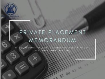 Private Placement Memorandum presentation | free to download