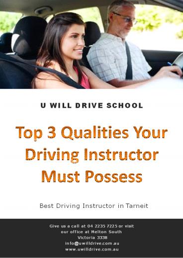 PPT – Top 3 Qualities Your Driving Instructor Must Possess - U Will ...