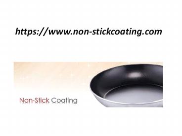 PPT – non stick coating PowerPoint presentation | free to download - id ...