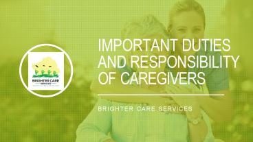 Important Duties and Responsibilities of Caregivers presentation | free ...