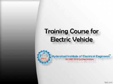 Electric Vehicle Training Courses Hyderabad, Electric Vehicle Course ...