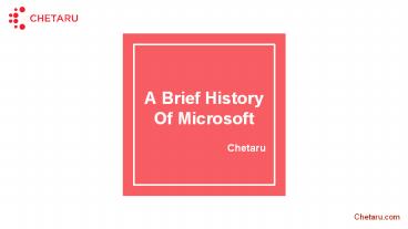 A Brief History Of Microsoft presentation | free to download