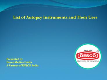 List of Autopsy Instrument and Their Uses presentation | free to download