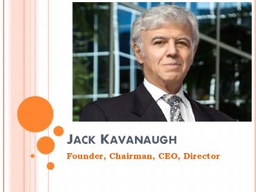 PPT – Jack Kavanaugh-Doctor, MD & Business Leader PowerPoint ...