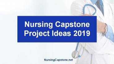 Nursing Capstone Project Ideas 2019 presentation | free to download