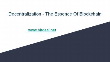 Blockchain Decentralization presentation | free to download