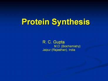 PPT – Protein synthesis PowerPoint presentation | free to download - id ...