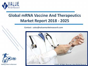 mRNA Vaccine And Therapeutics Market | Industry Analysis Report, 2018 ...