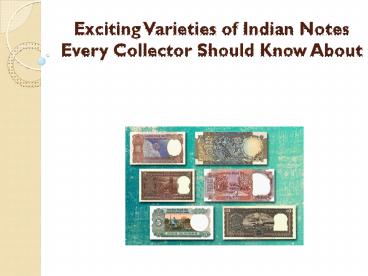 Exciting Varieties of Indian Notes Every Collector Should Know About ...