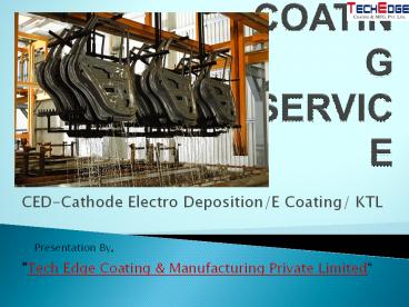 Advantages of CED Coating by TechEdge Coating & Manufacturing Private ...