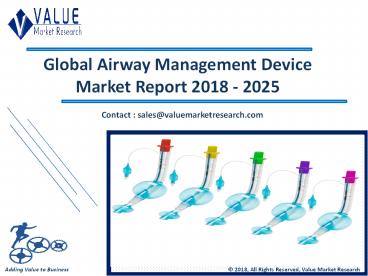 Airway Management Device Market And Industry Development Research ...