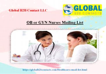 PPT – OB or GYN Nurses Mailing List PowerPoint presentation | free to ...