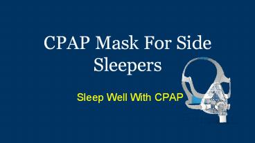 PPT – Sleep Well With CPAP Mask PowerPoint presentation | free to ...