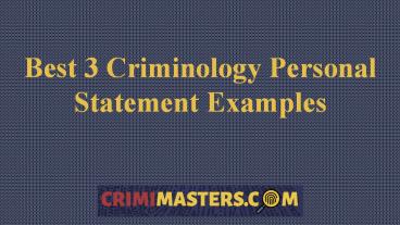 Best 3 Criminology Personal Statement Examples presentation | free to ...