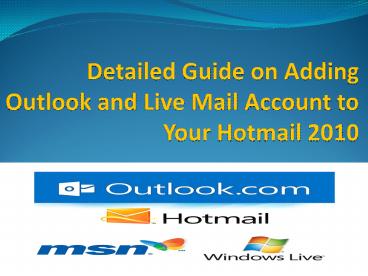 Detailed Guide on Adding Outlook and Live Mail Account to Your Hotmail ...