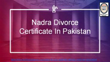 Nadra Divorce Certificate presentation | free to download