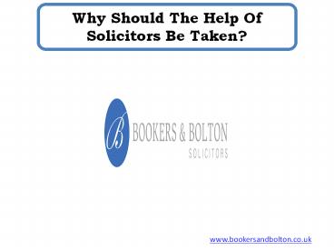 PPT – Why Should The Help Of Solicitors Be Taken? PowerPoint ...