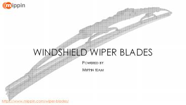 Windshield Wiper Blades presentation | free to download