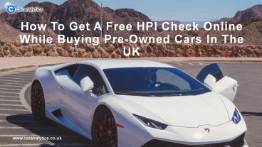 How To Get A Free HPI Check Online While Buying Pre-Owned Cars In The ...