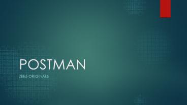 PPT – Postman Series Season 1 - Watch Zee5 Original Series Postman ...