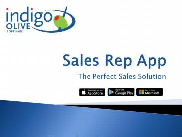 Sales Rep App - The Perfect Sales Solution presentation | free to download