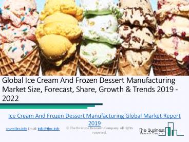 Global Ice Cream And Frozen Dessert Manufacturing Market Report 2019 ...