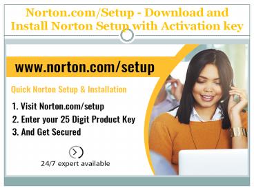 Norton.com/Setup - Download and Install Norton Setup with Activation ...