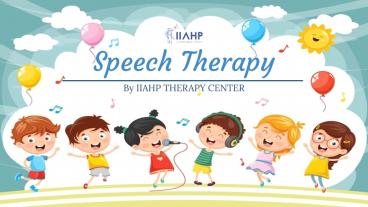 Speech Therapy (1) presentation | free to download