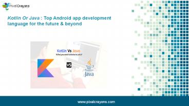 PPT – java vs kotlin PowerPoint presentation | free to download - id ...