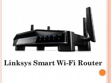 PPT – linksys smart wifi router PowerPoint presentation | free to ...
