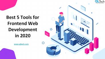 PPT – Best 5 Tools for Frontend Web Development in 2020 PowerPoint ...