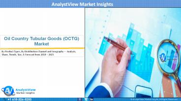 Oil Country Tubular Goods (OCTG) Market Report|Semiconductor Industry ...
