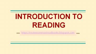 Introduction to reading and reviews on10 must read books presentation ...