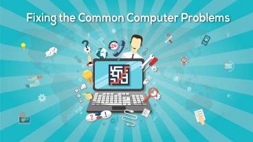 Fixing the Common Computer Problems presentation | free to download