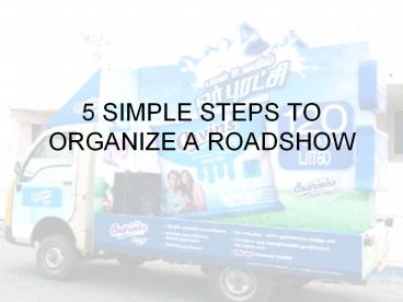 5 SIMPLE STEPS TO ORGANIZE A ROADSHOW presentation | free to download