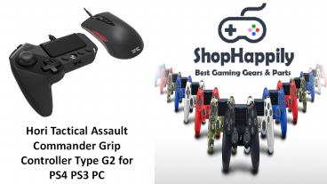 PPT – Hori Tactical Assault Commander Grip Controller Type G2 for PS4 PS3 PC PowerPoint ...