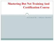 PPT – Overview Of Microsoft Dot Net Training Course PowerPoint ...